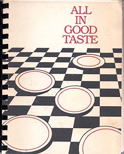 Amazon.com: All in Good Taste (Cookbook) (A Project of the Washington ...