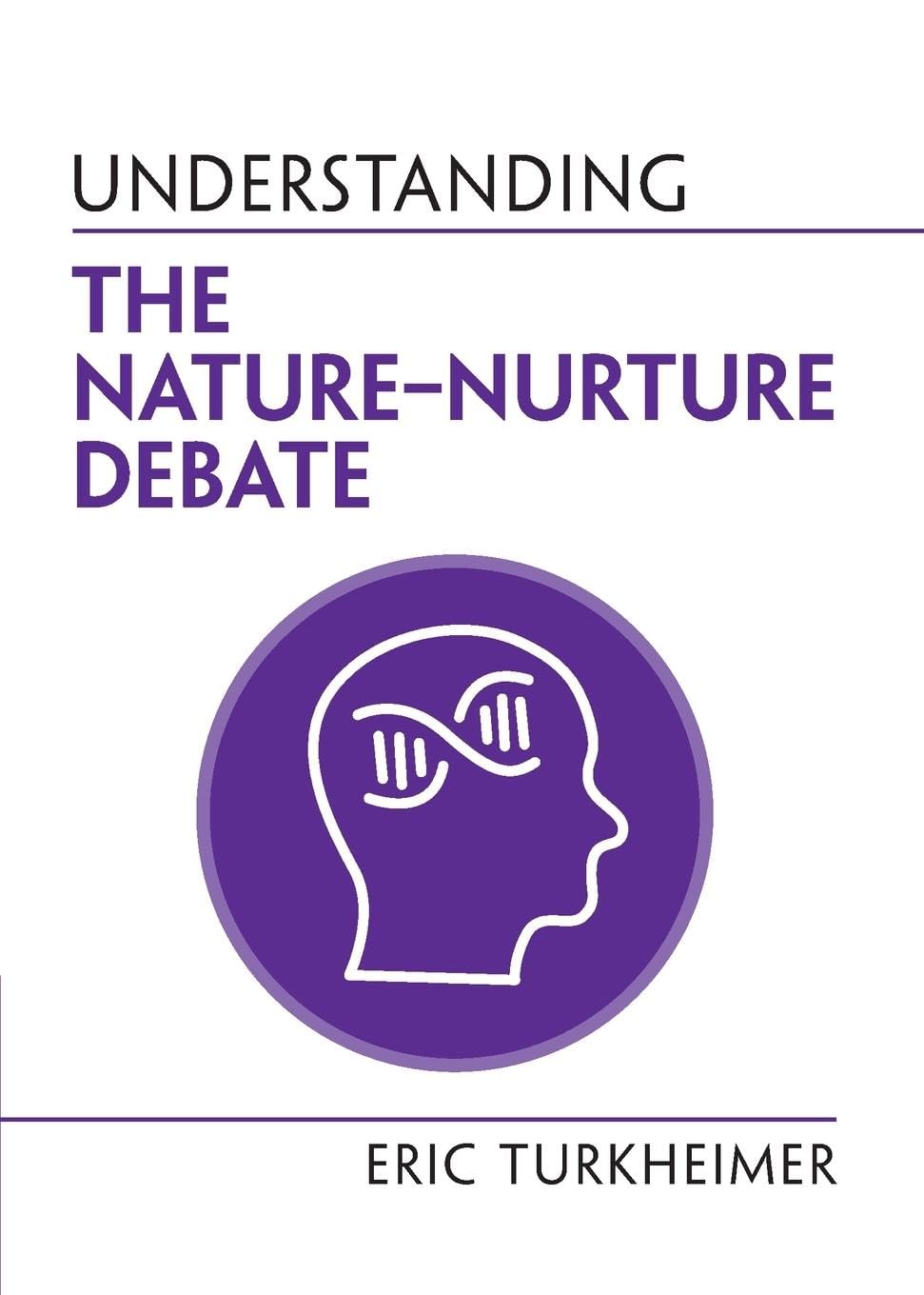 Understanding the Nature‒Nurture Debate (Understanding Life ...