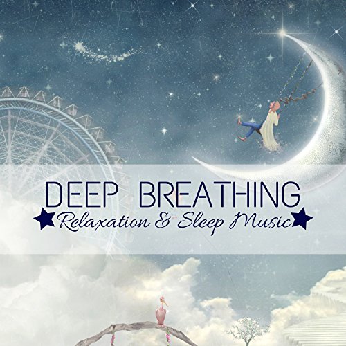 Play Deep Breathing - Relaxation & Sleep Music, Stress Relief and ...