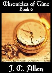Amazon.com: Chronicles of Time: Book 1 eBook : Allen, J. C., Hicks ...