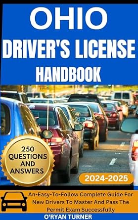 OHIO DRIVER'S LICENSE HANDBOOK : An-Easy-To-Follow Complete Guide For ...