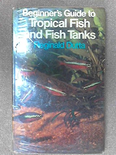Amazon | Beginner's Guide to Tropical Fish and Fish Tanks. | Dutta ...