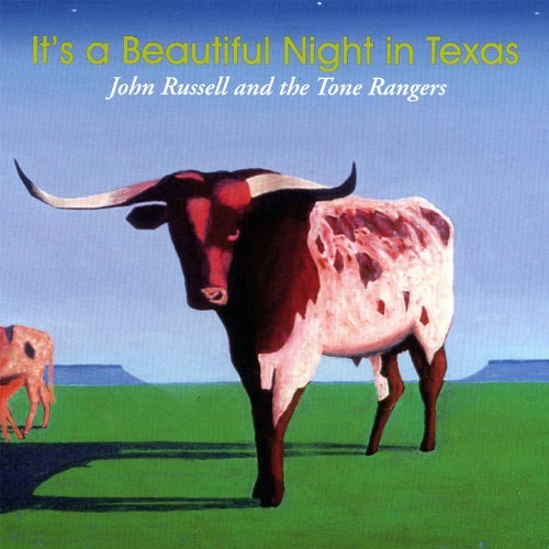 Amazon.com: It's A Beautiful Night In Texas : John Russell and the Tone ...