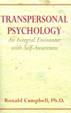 Buy Transpersonal Psychology: An Integral Encounter With Self-Awareness ...