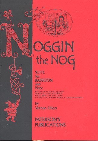 Noggin the Nog - Suite for Bassoon & Piano (with alternative parts for ...