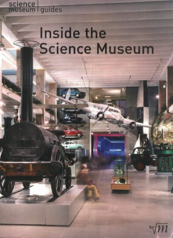 Inside the Science Museum (Science Museum Guides) : Amazon.com.tr: Kitap