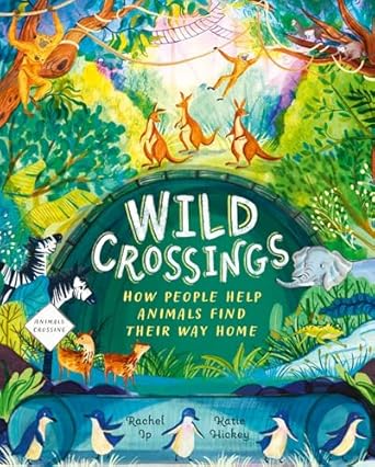Wild Crossings eBook : Ip, Rachel, Hickey, Katie: Amazon.in: Books