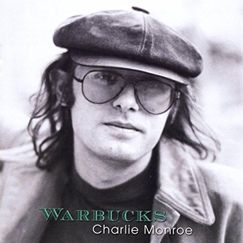Amazon MusicでCharlie MonroeのWarbucksを再生する