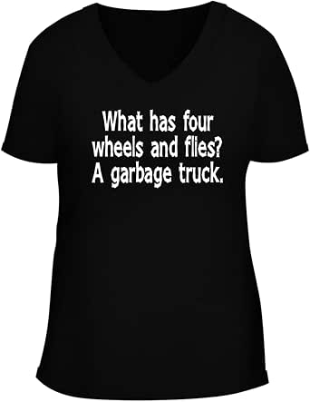 What Has Four Wheels and Flies? A Garbage Truck. - Women's Soft ...