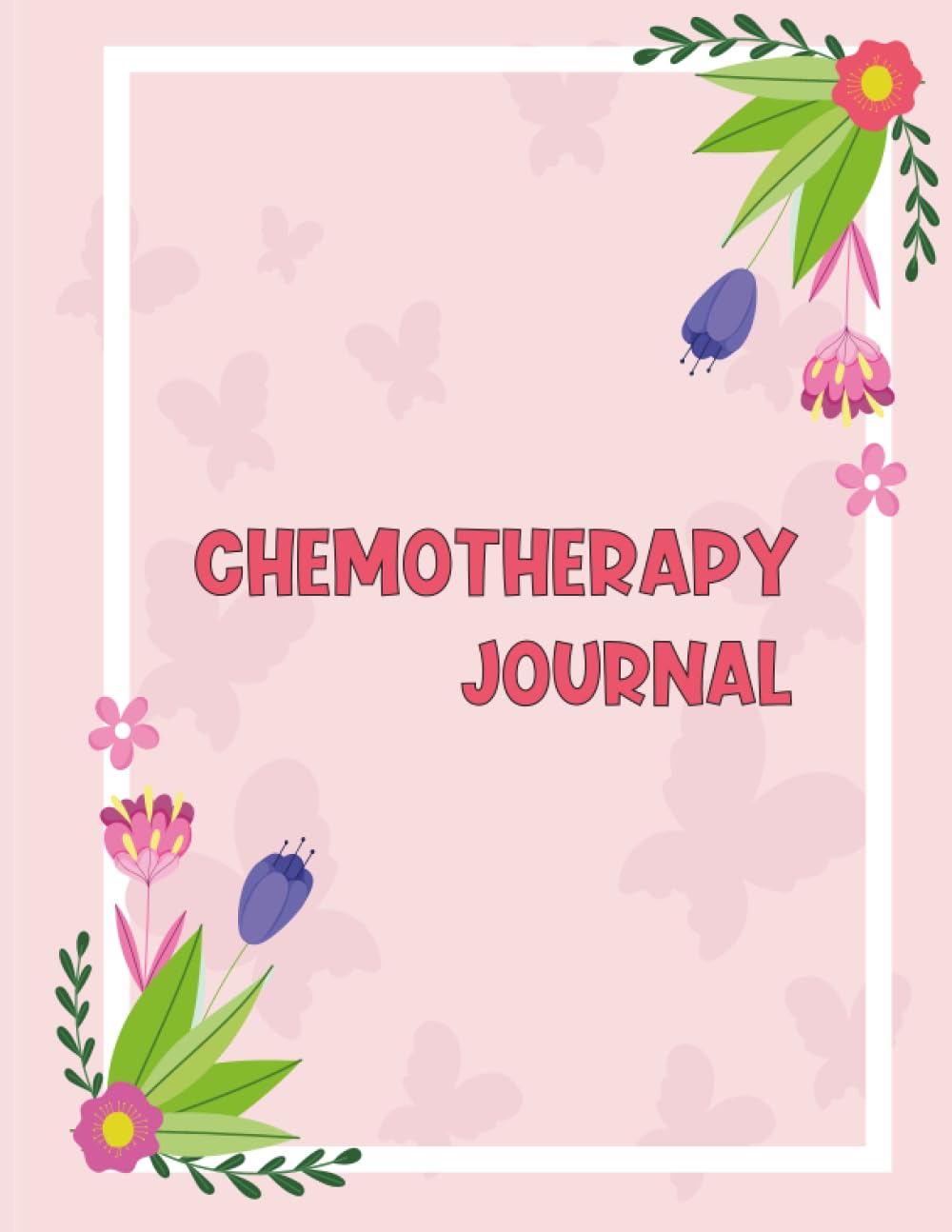 Chemotherapy Journal: Cancer Chemo Logbook, Daily Planner Gift For ...