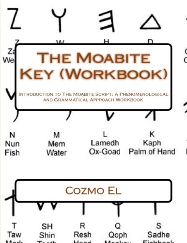 Buy The Moabite Key (Workbook): Introduction to The Moabite Script: A ...