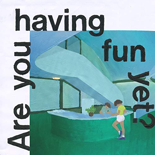 Play Are You Having Fun Yet? by Are You Having Fun Yet on Amazon Music