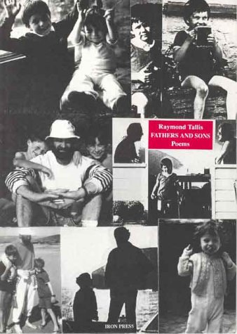 Fathers and Sons: Poems: Raymond Tallis: 9780906228449: Amazon.com: Books