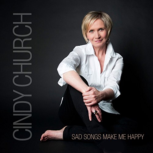 Amazon MusicでCindy ChurchのSad Songs Make Me Happyを再生する