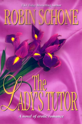 Amazon.com: The Lady's Tutor: 9781575667966: Schone, Robin: Books