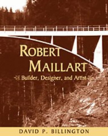 Amazon.co.jp: Robert Maillart: Builder, Designer, and Artist ...