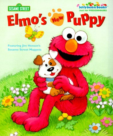 Elmo's New Puppy (Jellybean Books): Samuel, Catherine, Swanson, Maggie ...