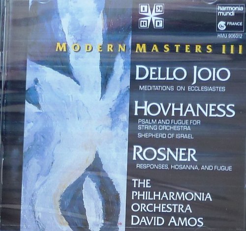 Modern Masters Vol.3: DELLO JOIO Norman, HOVHANESS Alan, ROSNER Arnold ...