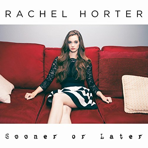 Spiele Sooner or Later von Rachel Horter auf Amazon Music ab