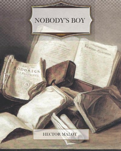 Nobody's Boy: Hector Malot: 9781468133172: Amazon.com: Books