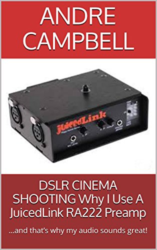 Amazon.com: DSLR CINEMA SHOOTING Why I Use A JuicedLink RA222 Preamp ...