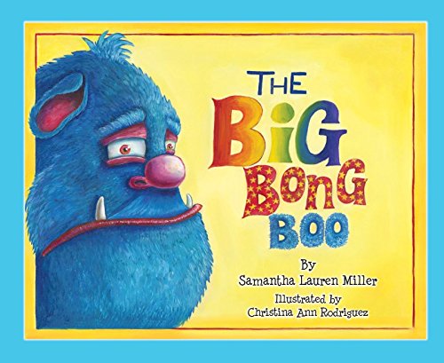 The Big Bong Boo: Samantha Lauren Miller, Christina Ann Rodriguez ...