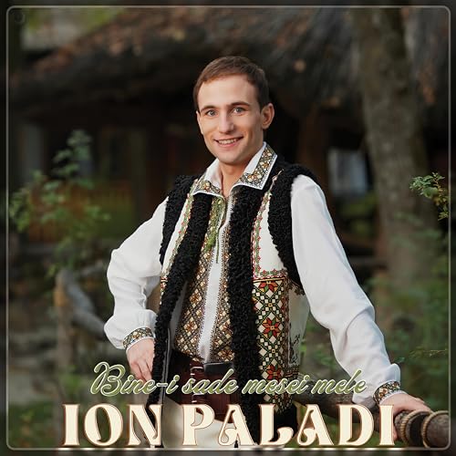 Play Bine-I Sade Mesei Mele by Ion Paladi on Amazon Music