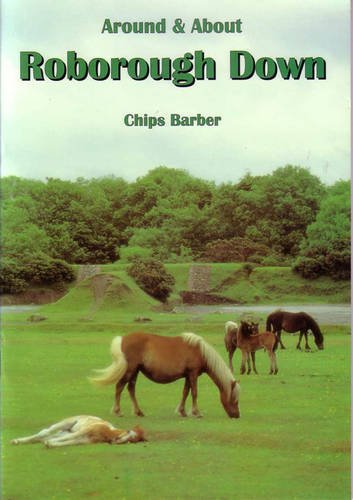 Around and About Roborough Down: Barber, Chips: 9781899073696: Amazon ...