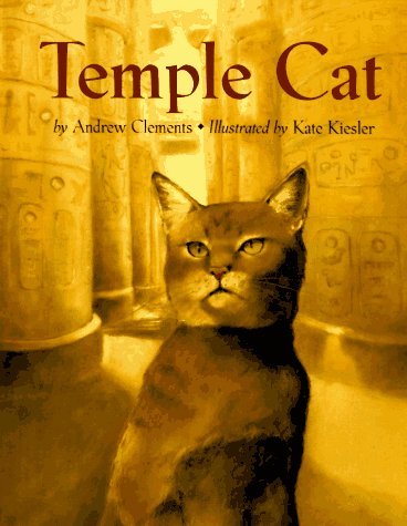 Temple Cat: Clements, Andrew, Kiesler, Kate: 9780395698426: Amazon.com ...