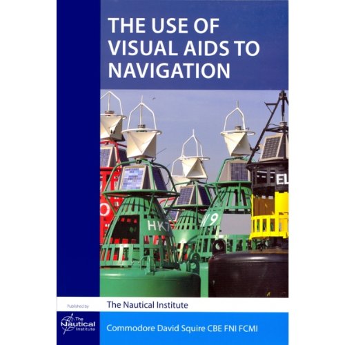 The Use of Visual AIDS to Navigation: The Nautical Institute ...