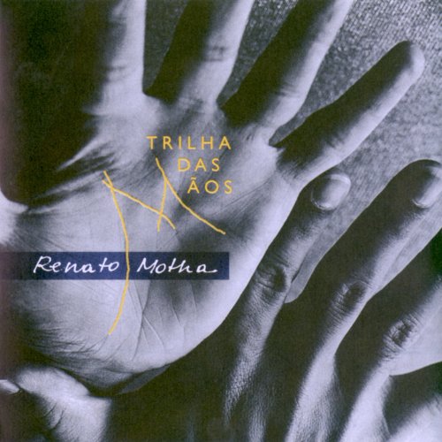 Amazon.com: Trilha das Mãos : Renato Motha: Digital Music