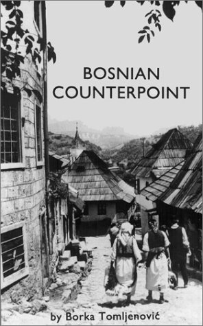 Bosnian Counterpoint: Borka Tomljenovic: 9781929882090: Amazon.com: Books