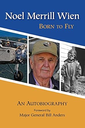 Noel Merrill Wien: Born to Fly eBook : Wien, Noel Merrill, Anders ...