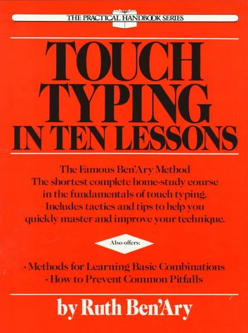 Touch Typing in Ten Lessons: A Home-Study Course With Complete ...