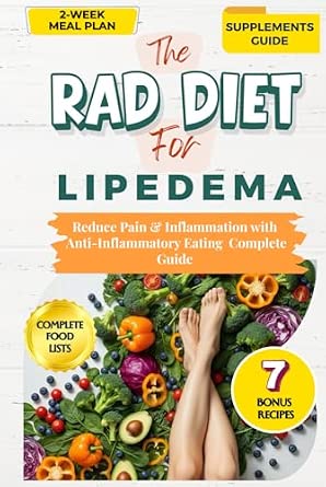 THE RAD DIET FOR LIPEDEMA: A Beginner's Complete Guide to Reducing Pain ...