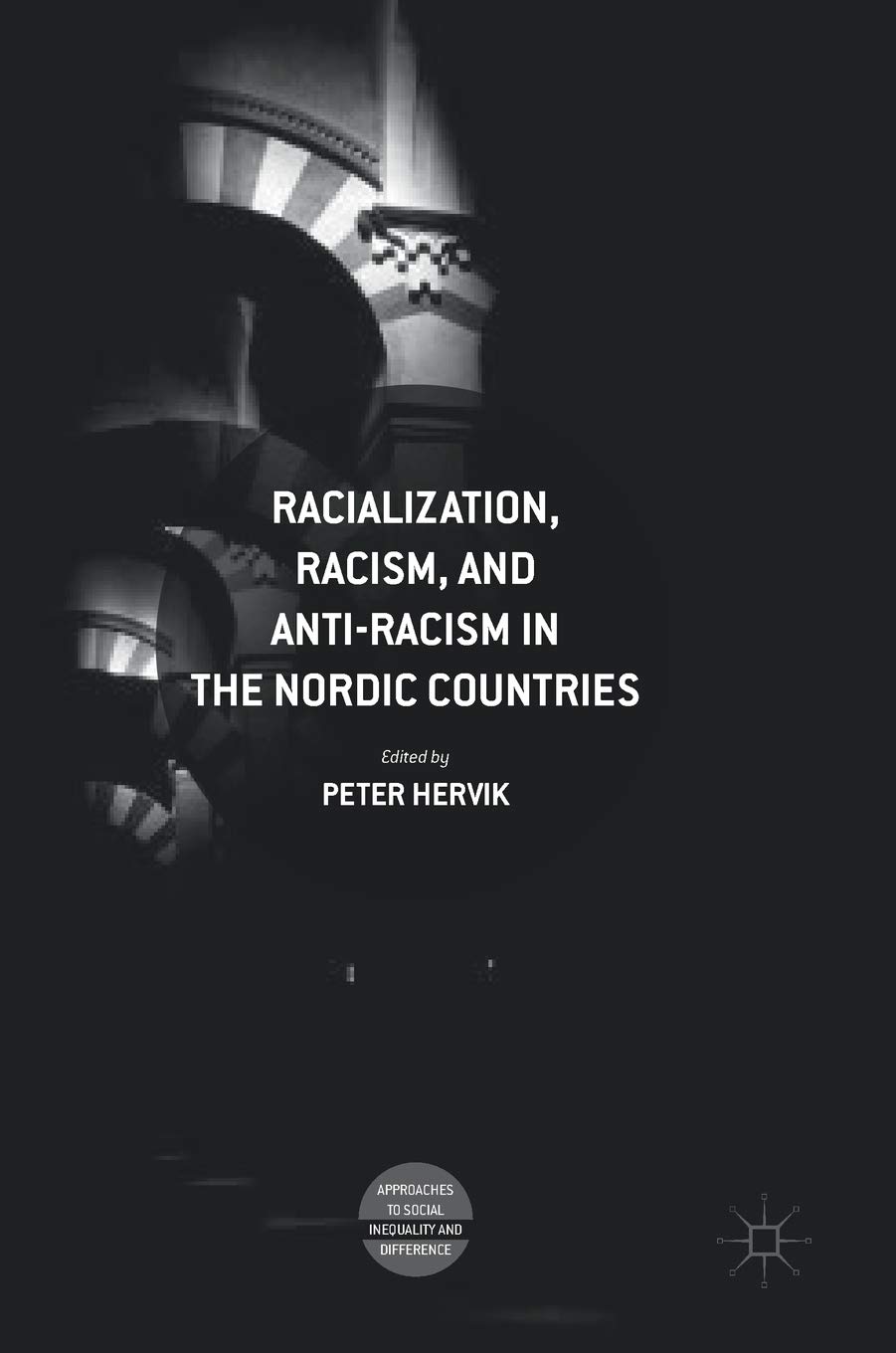 Racialization Racism And Anti Racism In The Nordic Countries Approaches ...