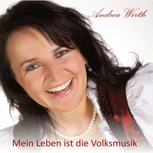 Mein Leben ist die Volksmusik von Andrea Wirth bei Amazon Music - Amazon.de
