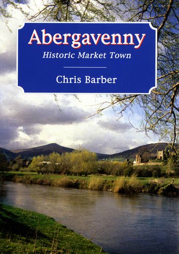 Abergavenny: Historic Market Town: Amazon.co.uk: Sansom, John, Michael ...