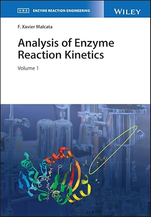 Analysis of Enzyme Reaction Kinetics, 2 Volume Set (Enzyme Reaction ...