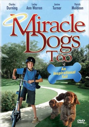 Amazon.com: Miracle Dogs Too : Charles Durning, Patrick Muldoon, Janine ...