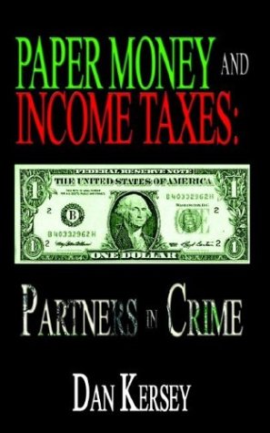 Buy Paper Money and Income Taxes: Partners in Crime Book Online at Low ...