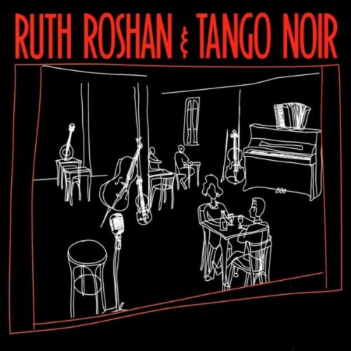 Amazon Music - Ruth Roshan & Tango NoirのRuth Roshan & Tango Noir ...