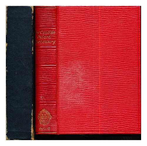 The concise Oxford dictionary of current English,: Fowler, H. W. Fowler ...