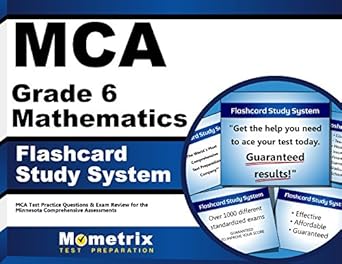 Mca Grade 6 Mathematics Study System: Mca Test Practice Questions and ...