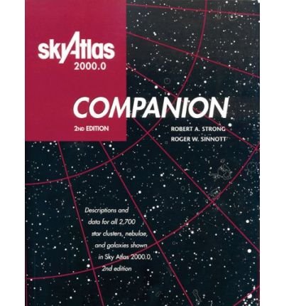 Sky Atlas 2000.0 Companion, 2nd Edition: Descriptions and Data for All ...