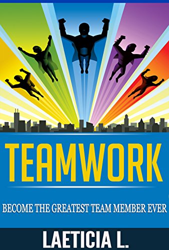 Amazon.com: Teamwork: Become the Greatest Team member ever (performance ...