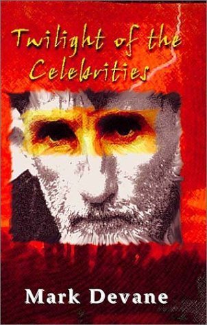 Amazon | Twilight of the Celebrities | Devane, Mark | Science Fiction