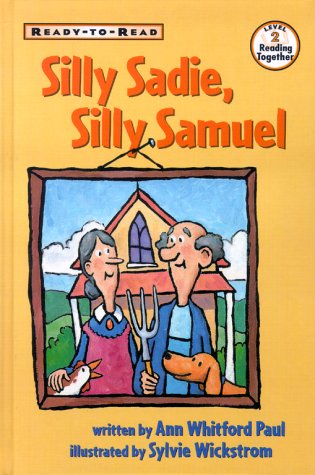 Amazon | Silly Sadie, Silly Samuel (Ready-To-Read: Level 2) | Paul, Ann Whitford, Wickstrom ...