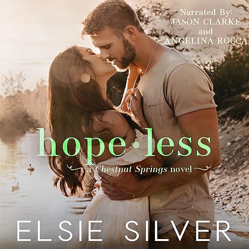 Amazon.com: Hopeless (Audible Audio Edition): Elsie Silver, Jason Clarke, Angelina Rocca, Elsie ...