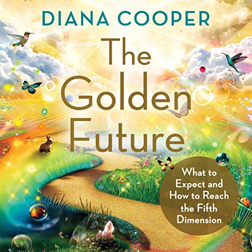 Amazon.com: The Golden Future: What to Expect and How to Reach the ...